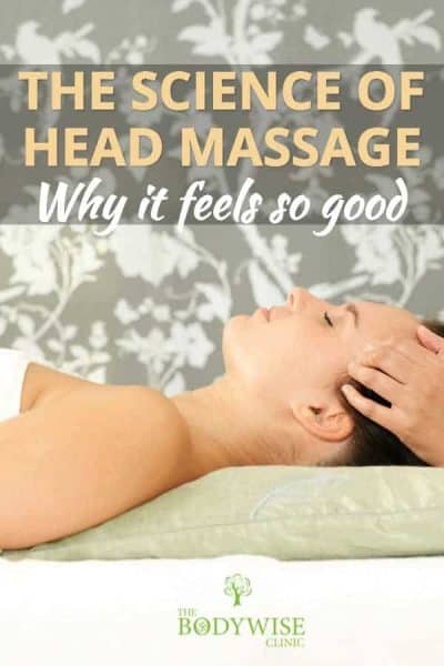 The Science of Head Massage: Why It Feels So Good - The Bodywise Clinic
